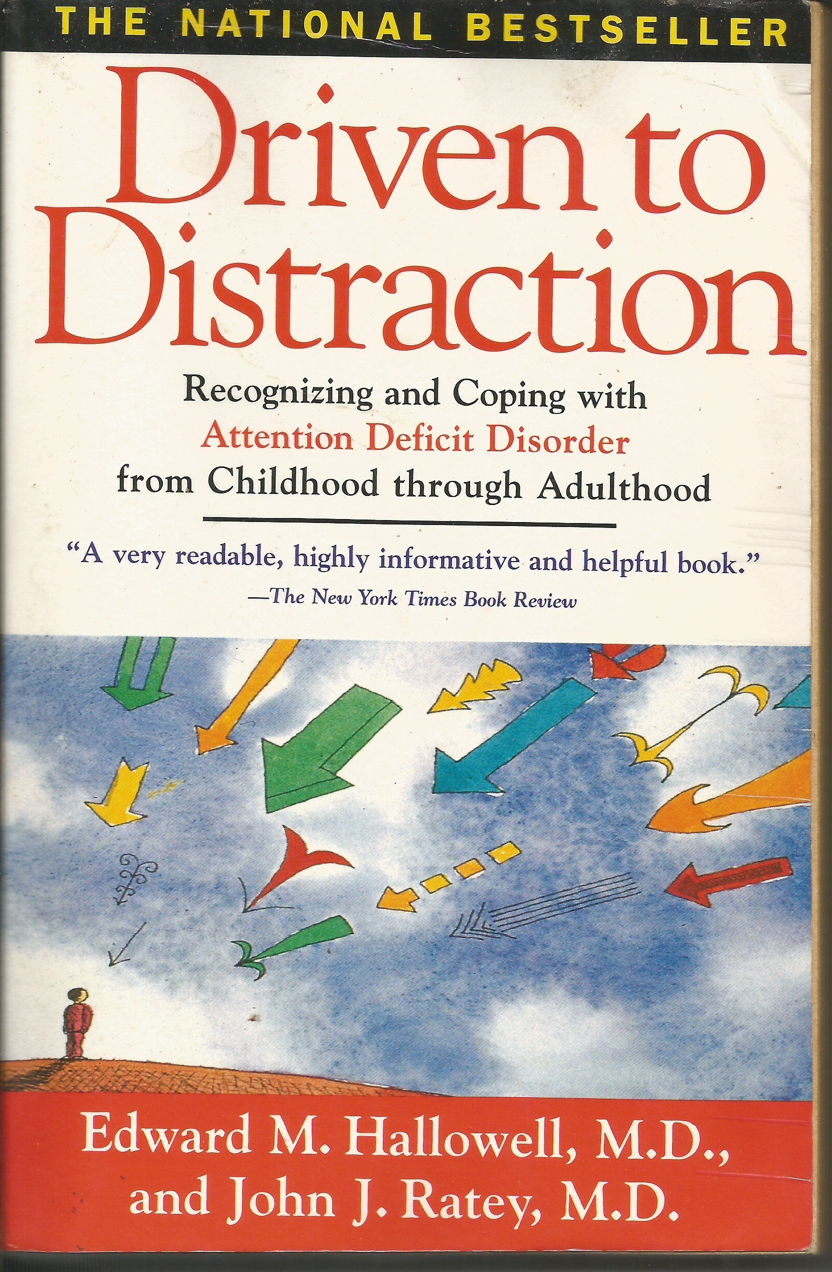 Driven to Distraction: Recognizing and Coping with Attention Deficit ...