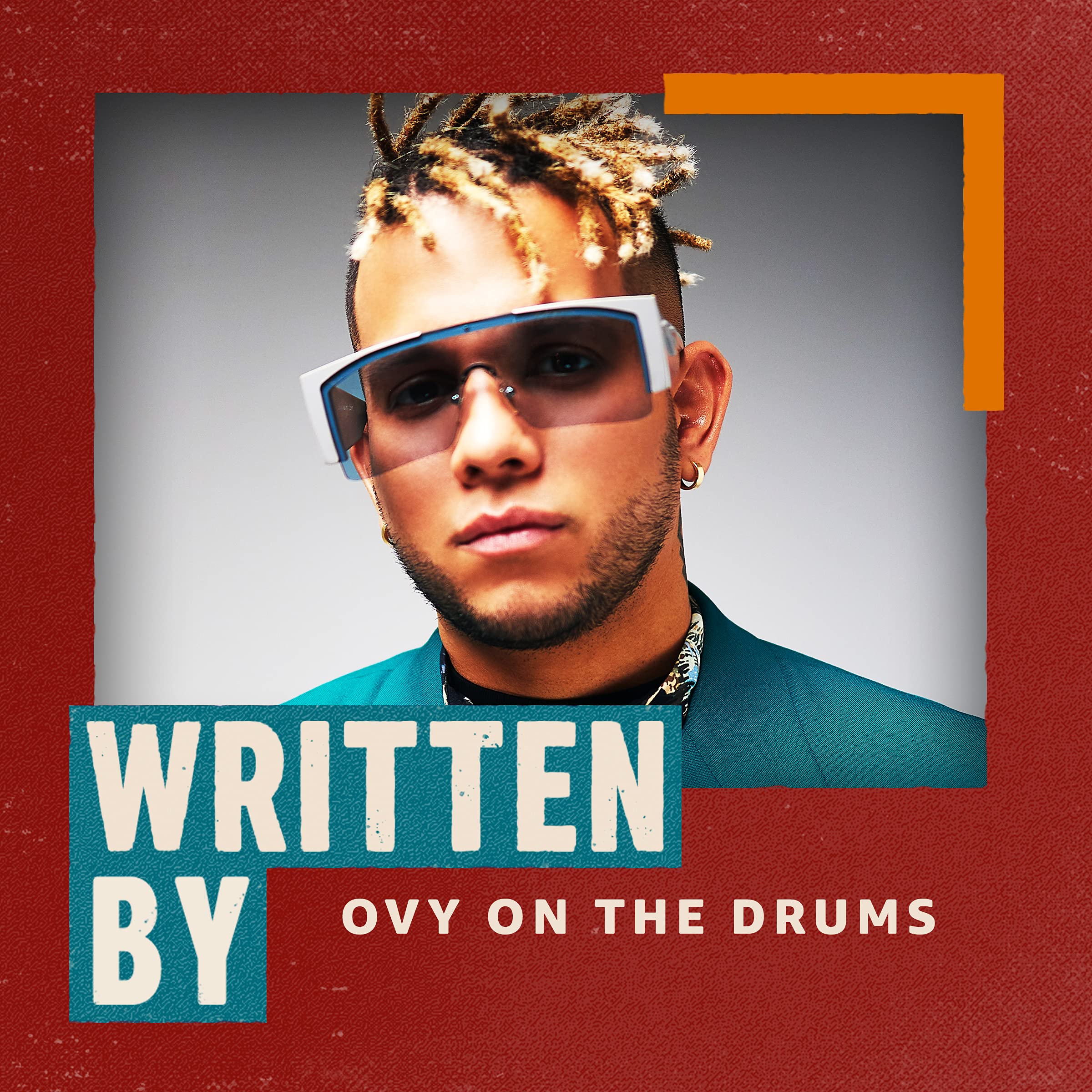 Written By Ovy on the Drums Playlist on Amazon Music Unlimited