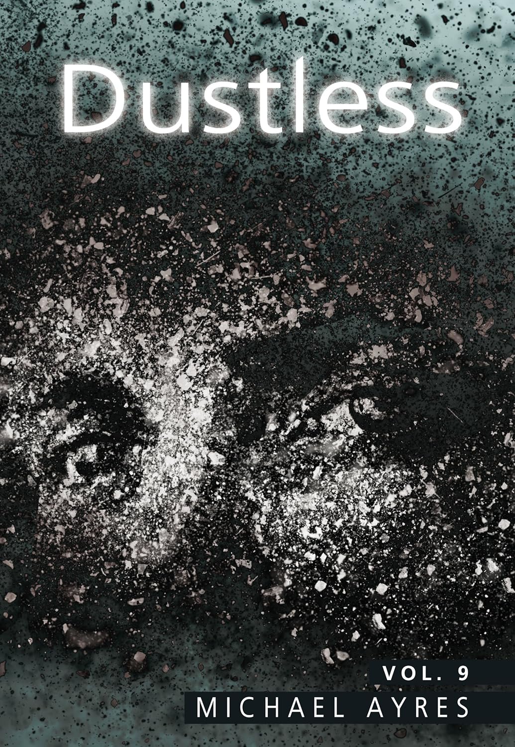 Amazon.com: Dustless | Volume 9: Mask [i] eBook : Ayres, Michael ...