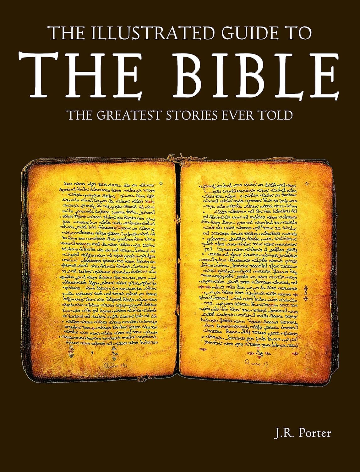 The Illustrated Guide to the Bible: Amazon.co.uk: Porter, J. R ...