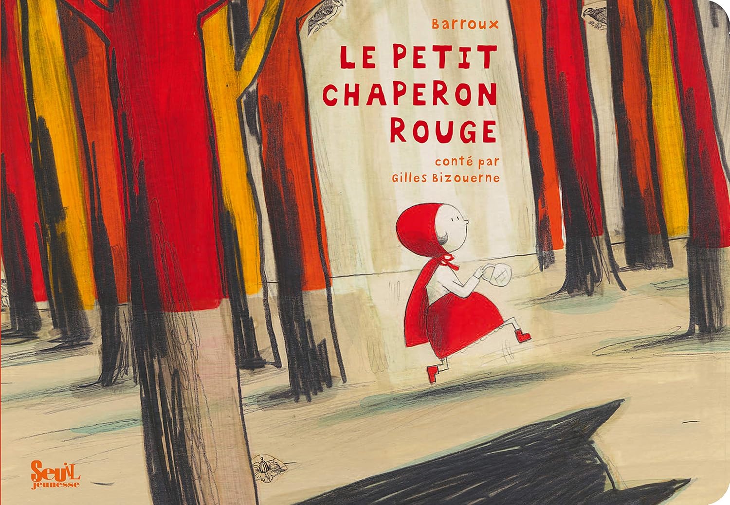 Amazon.fr - Le Petit Chaperon rouge - Bizouerne, Gilles, Barroux - Livres