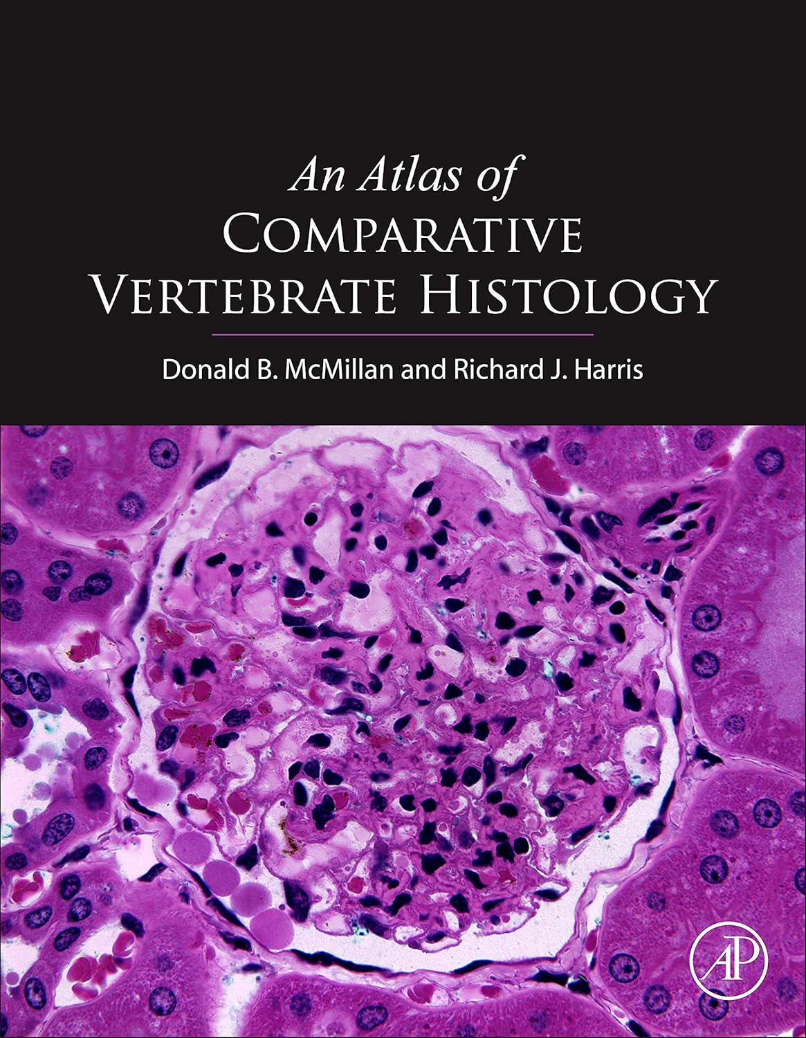 An Atlas of Comparative Vertebrate Histology: 9780124104242: Medicine ...