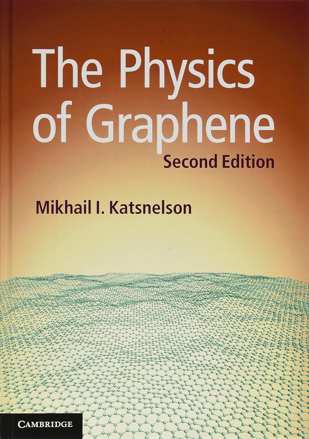 The Physics of Graphene: Amazon.co.uk: Katsnelson, Mikhail I ...