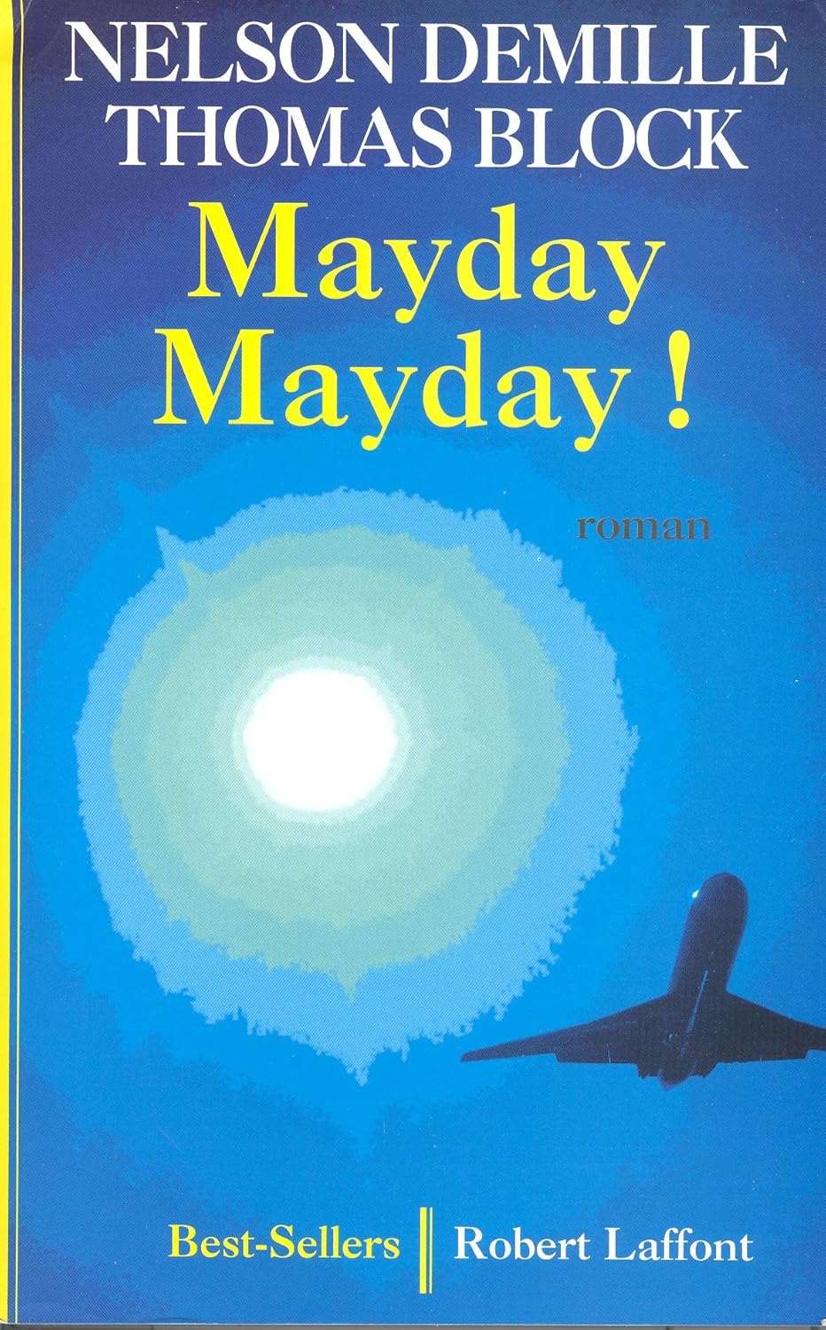 Mayday mayday -ne : BLOCK, THOMAS, DEMILLE, NELSON: Amazon.ca: Books