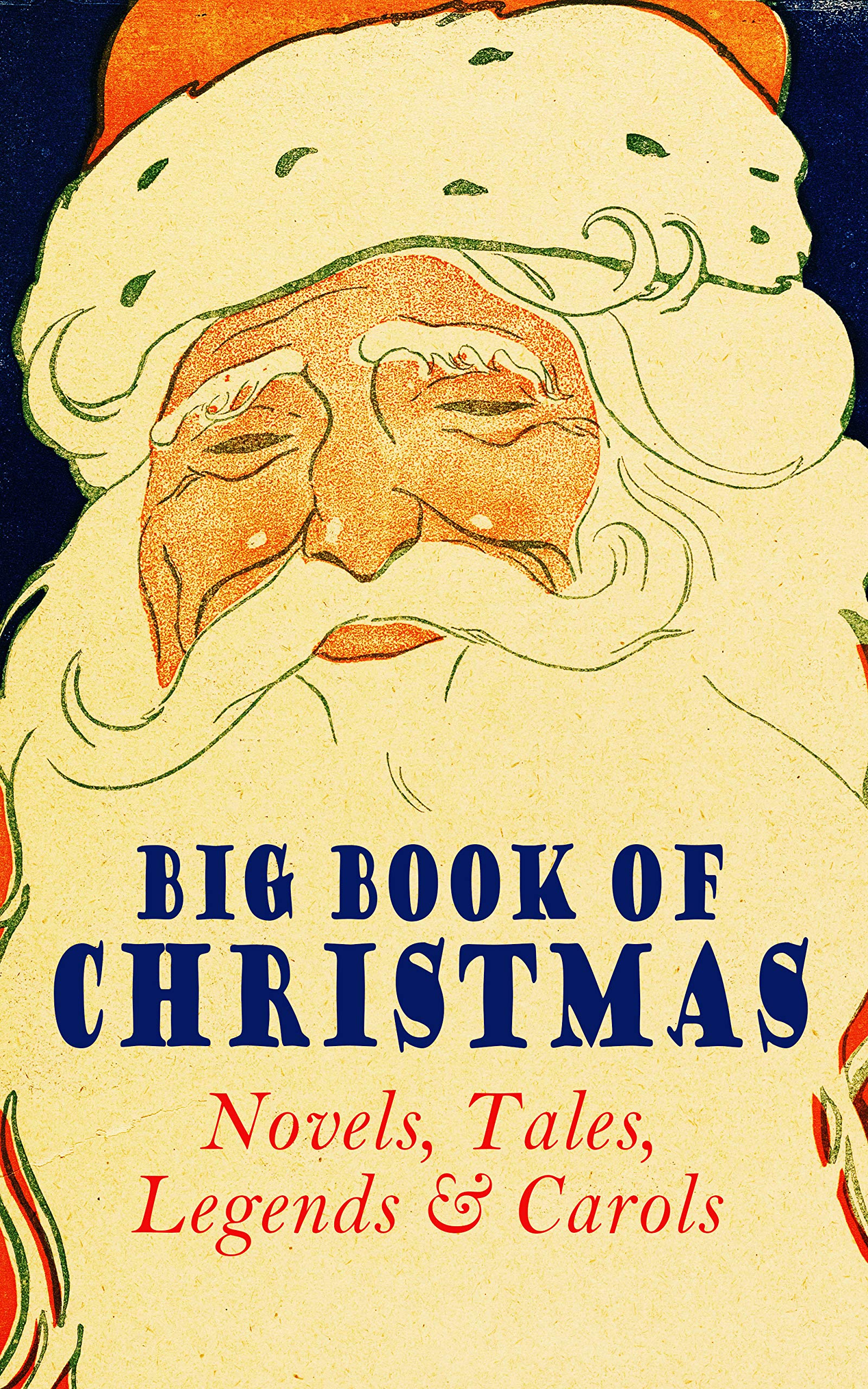 Buy Big Book of Christmas Novels, Tales, Legends & Carols (Illustrated ...