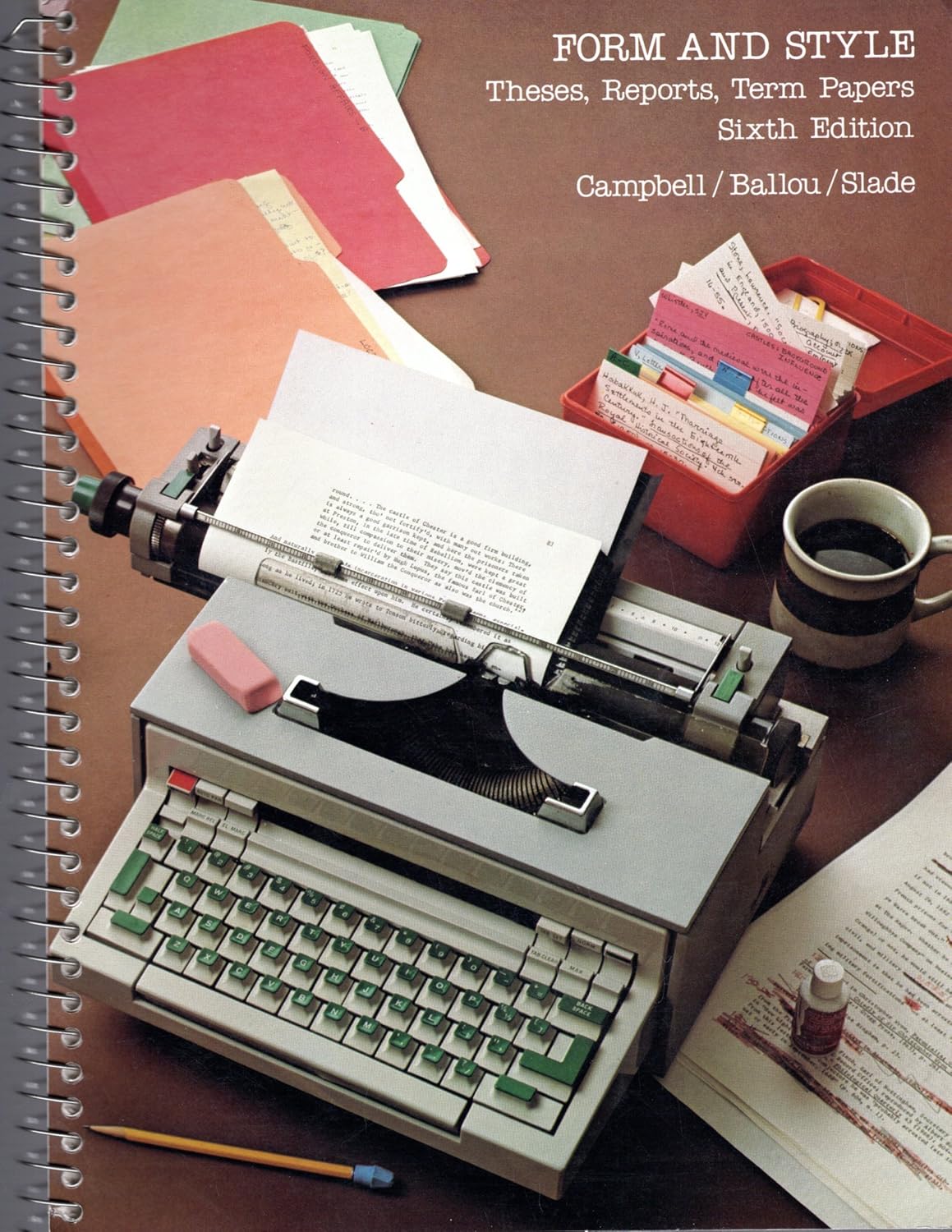 Form and style: Theses, reports, term papers: Campbell, William Giles ...