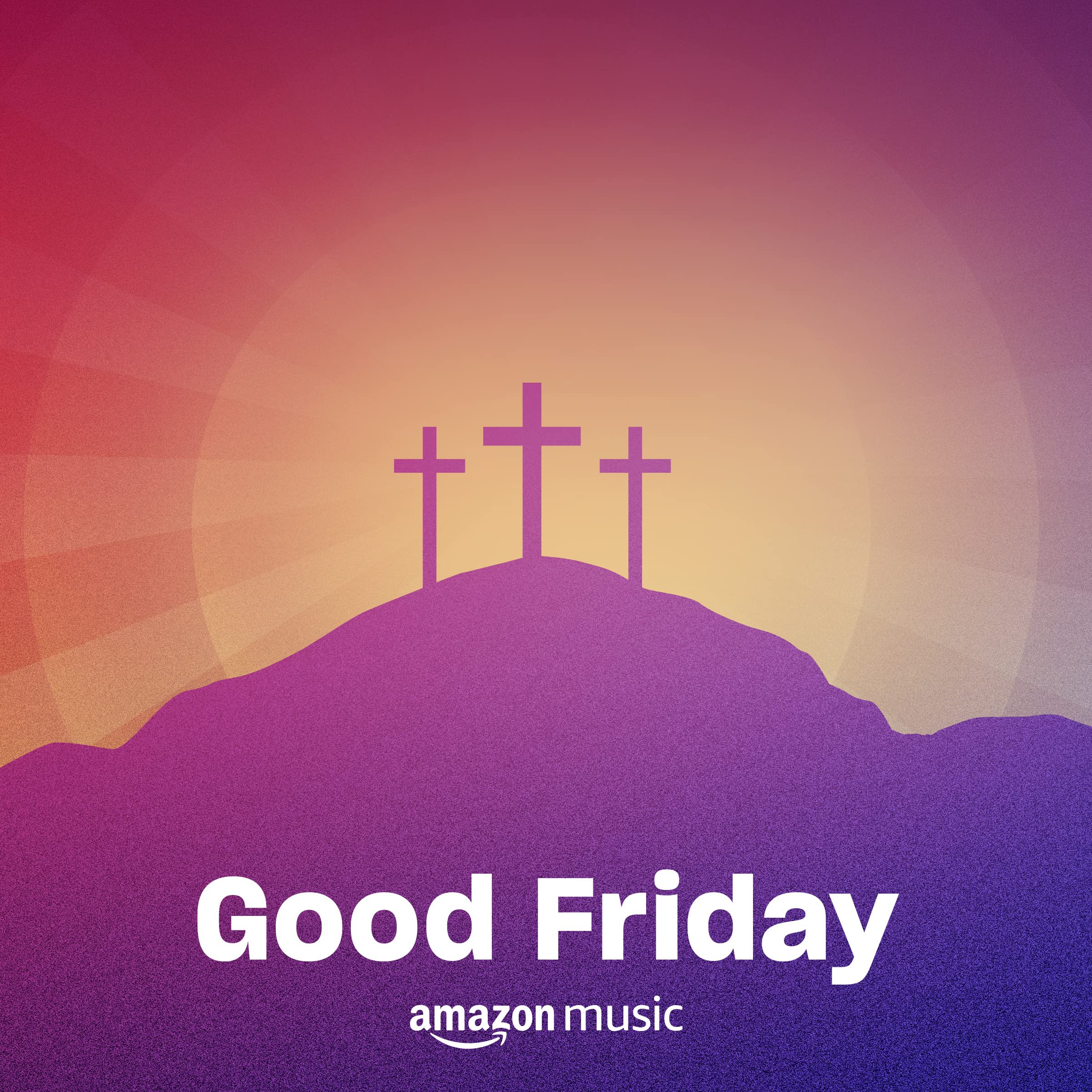 Good Friday Playlist on Amazon Music Unlimited
