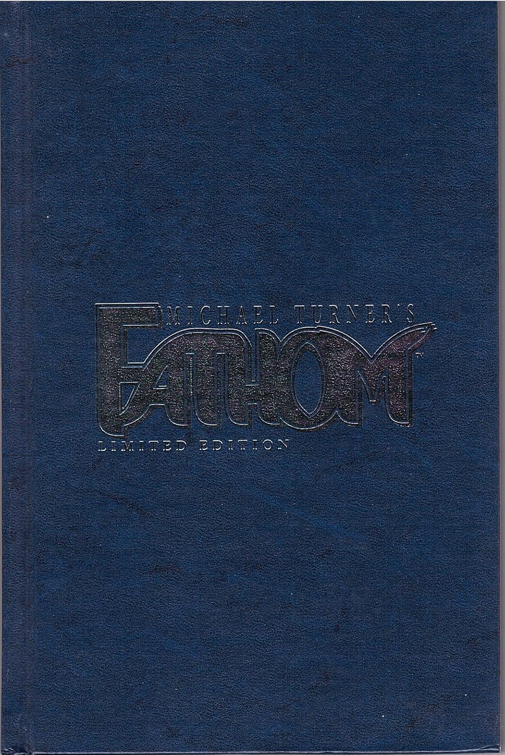 Amazon.com: Michael Turner's Fathom [Limited Edition]: 9781582401591 ...