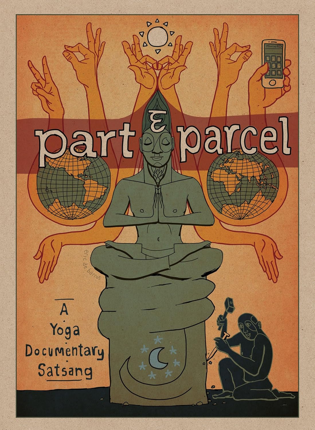 Part & Parcel DVD: A Yoga Documentary Satsang: Beyond Words ...