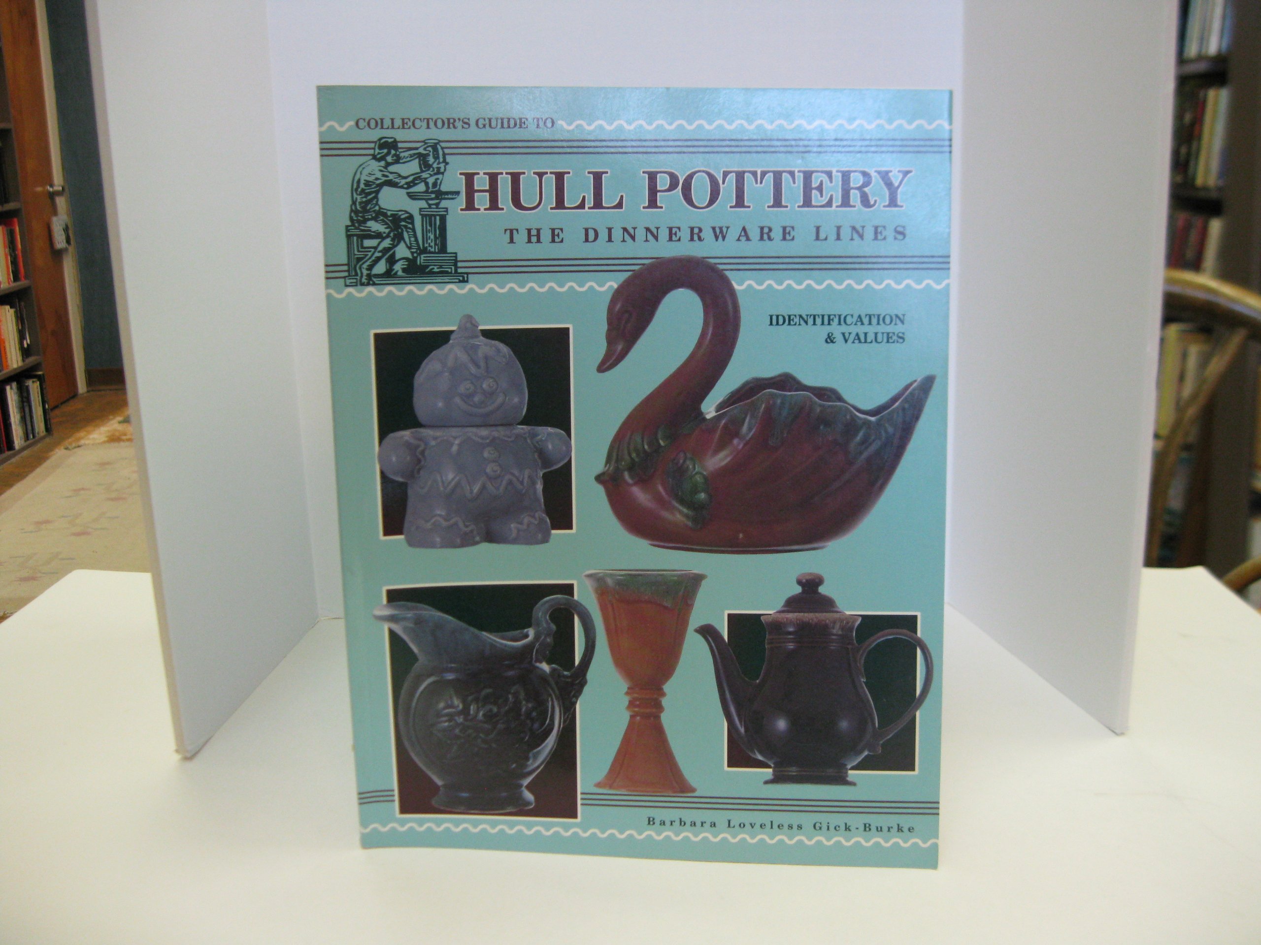 The Collector's Guide to Hull Pottery: The Dinnerware Lines ...