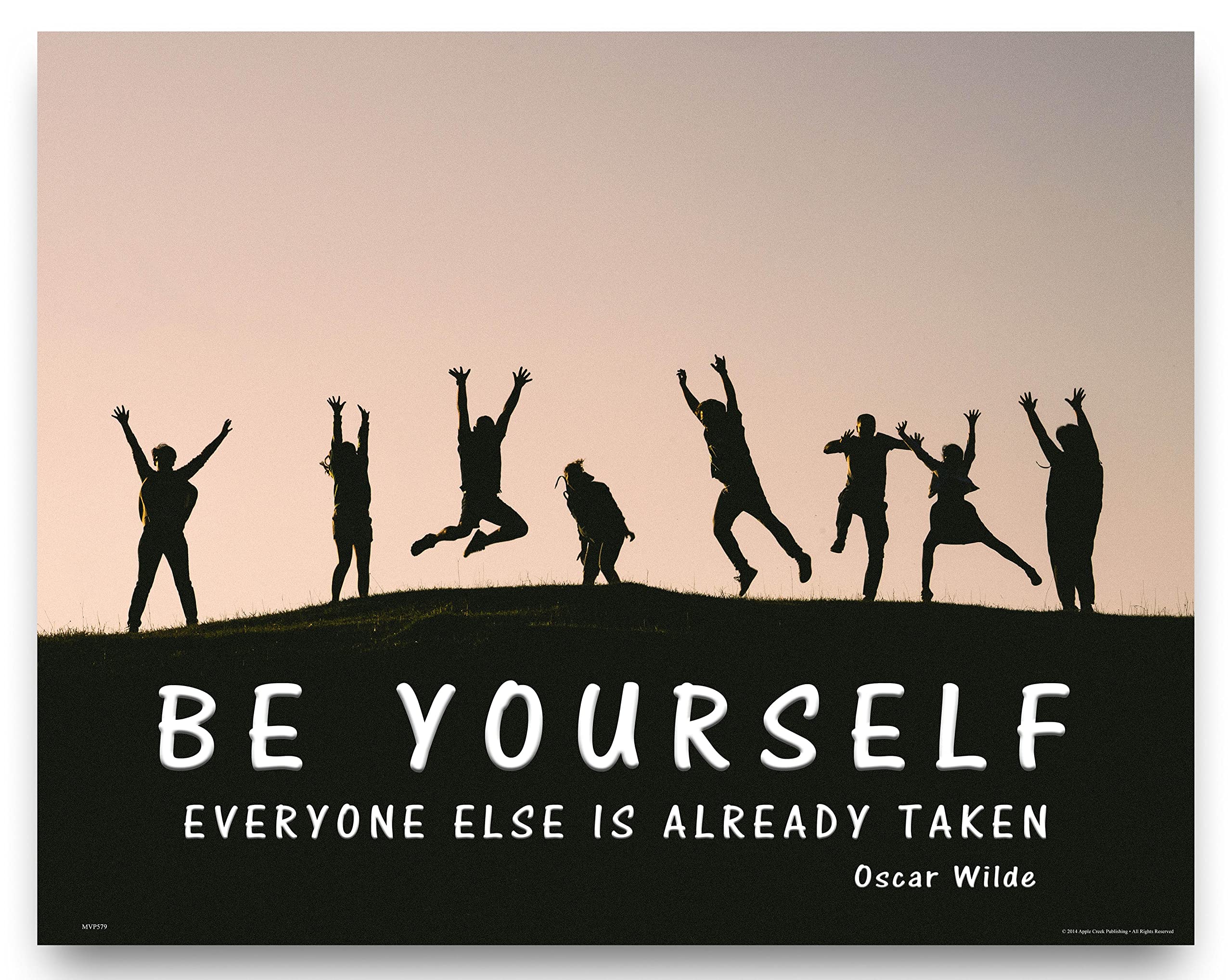 Be Yourself Everyone Else Is Already Taken Poster