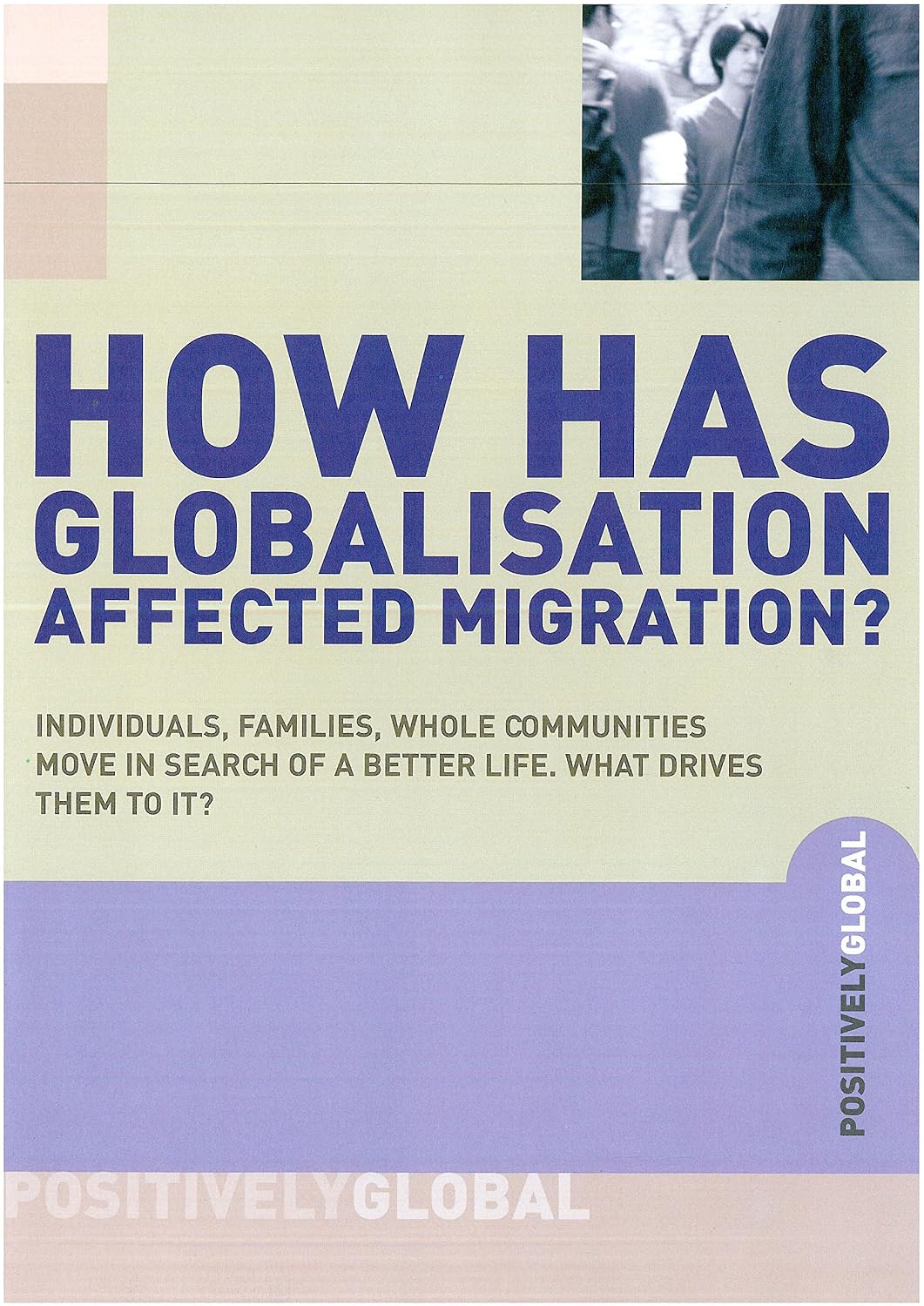 How Has Globalisation Affected Migration?: Individuals, Families, Whole ...