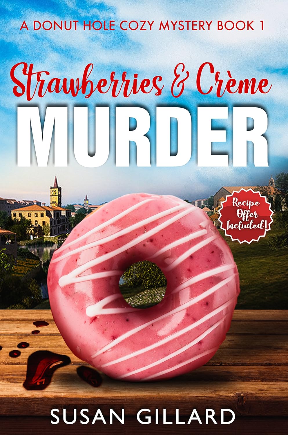 Strawberries & Crème Murder: A Donut Hole Cozy Mystery Book 1 (Second ...