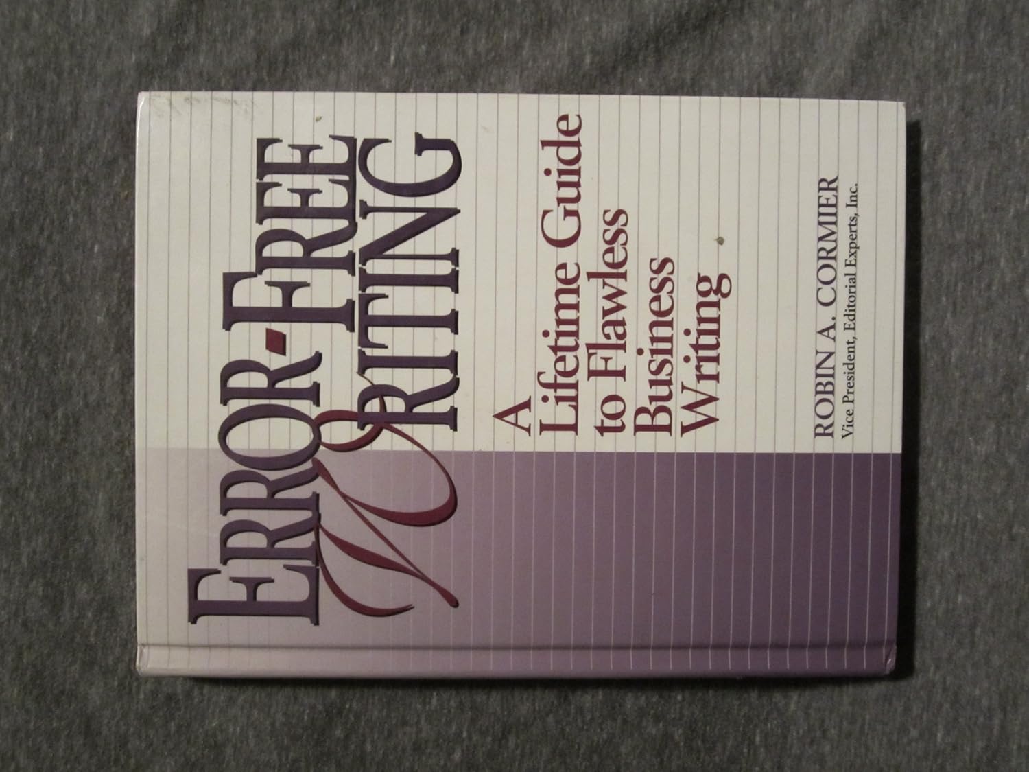 Error-Free Writing: A Lifetime Guide to Flawless Business Writing ...
