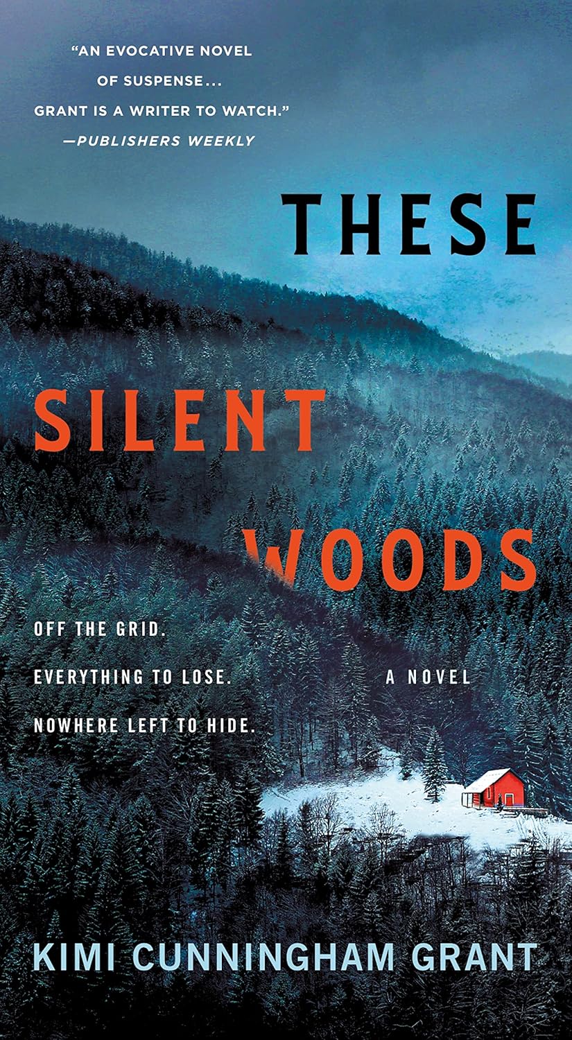 These Silent Woods: A Novel: Grant, Kimi Cunningham: 9781250895943 ...