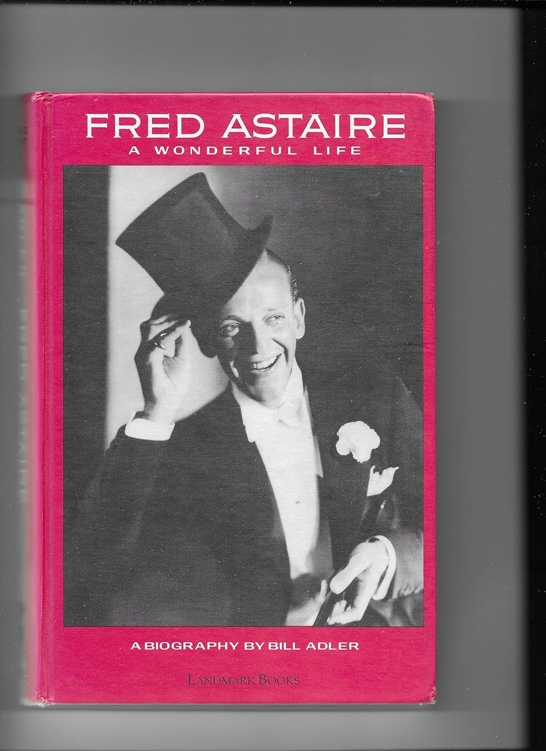 Fred Astaire: A Wonderful Life : A Biography: Adler, Bill ...