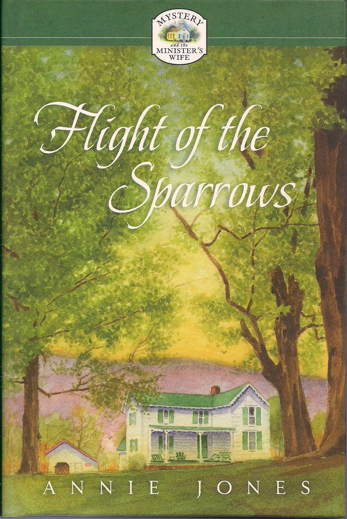 Flight of the Sparrow (Mystery and the Minister's Wife): Annie Jones ...