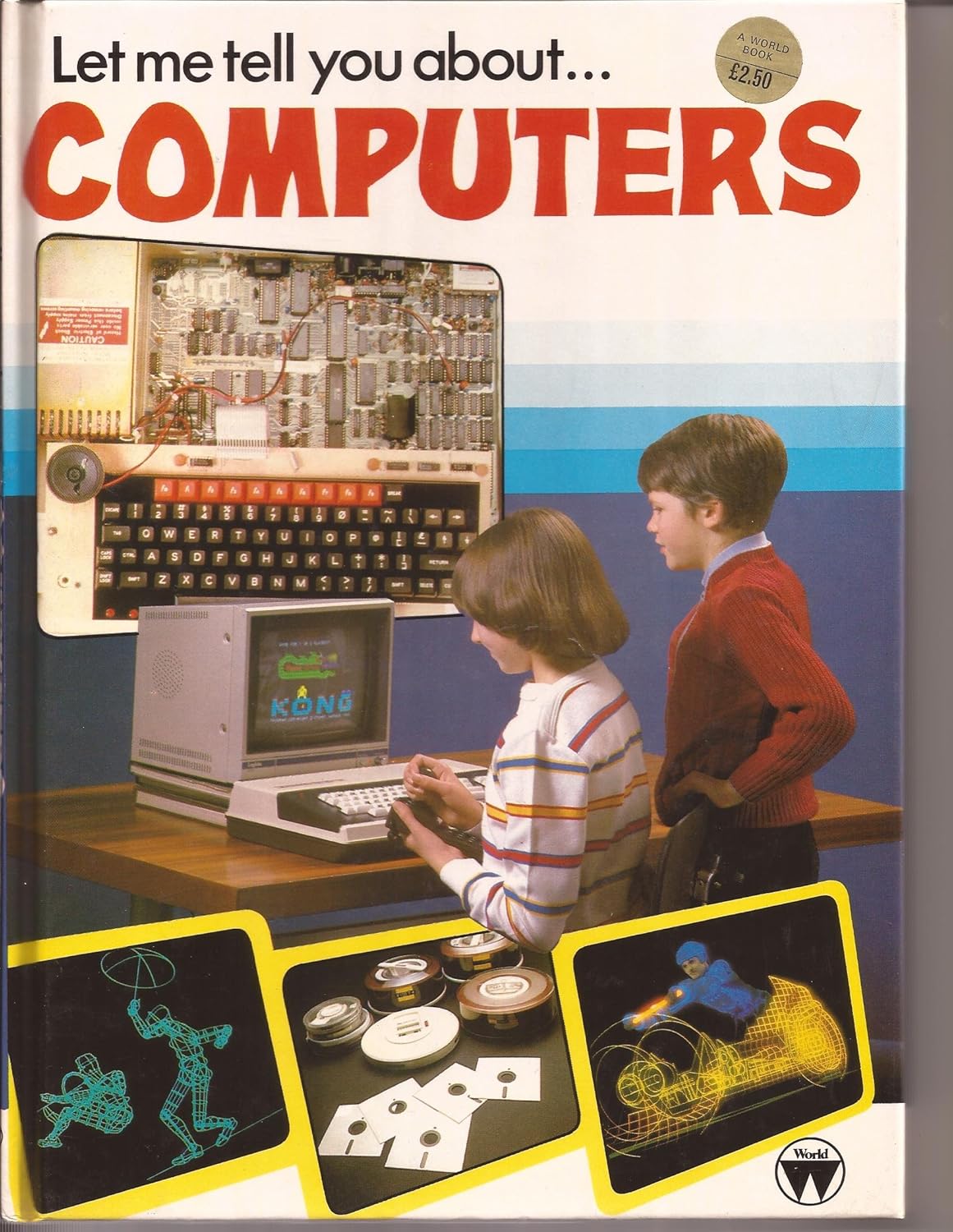 Let Me Tell You About- Computers: Thorley, David W., Nina Filipek ...