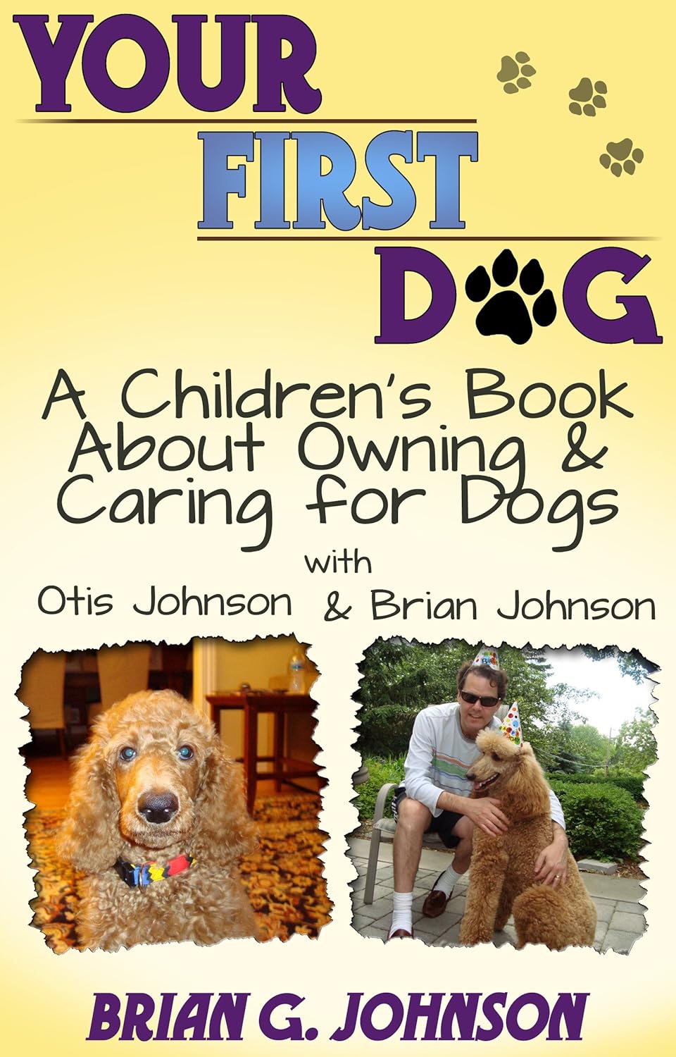 Amazon.com: Your First Dog! A Children's Book About Owning & Caring For ...