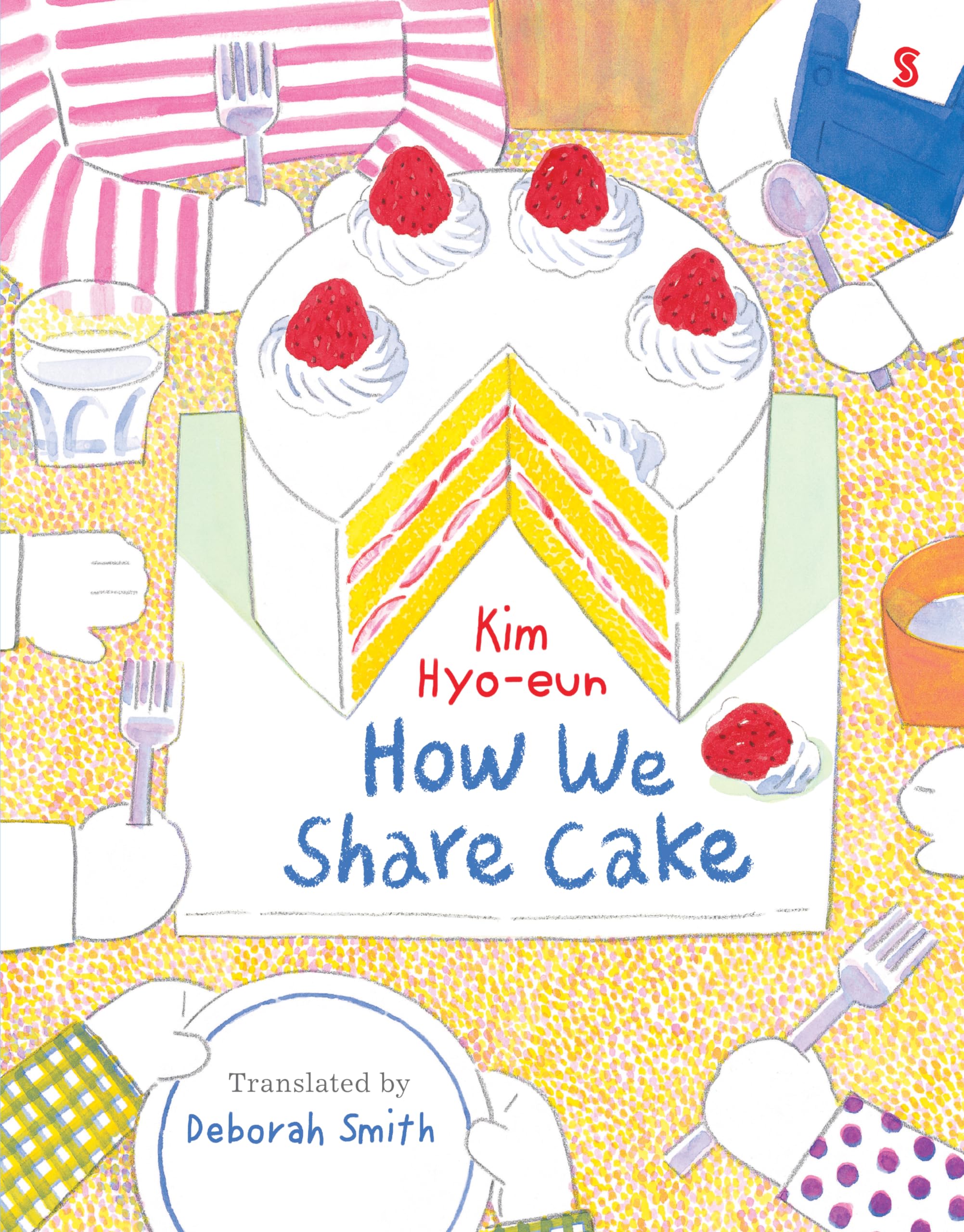 How We Share Cake: Hyo-eun, Kim, Smith, Deborah: 9781957363851: Amazon ...