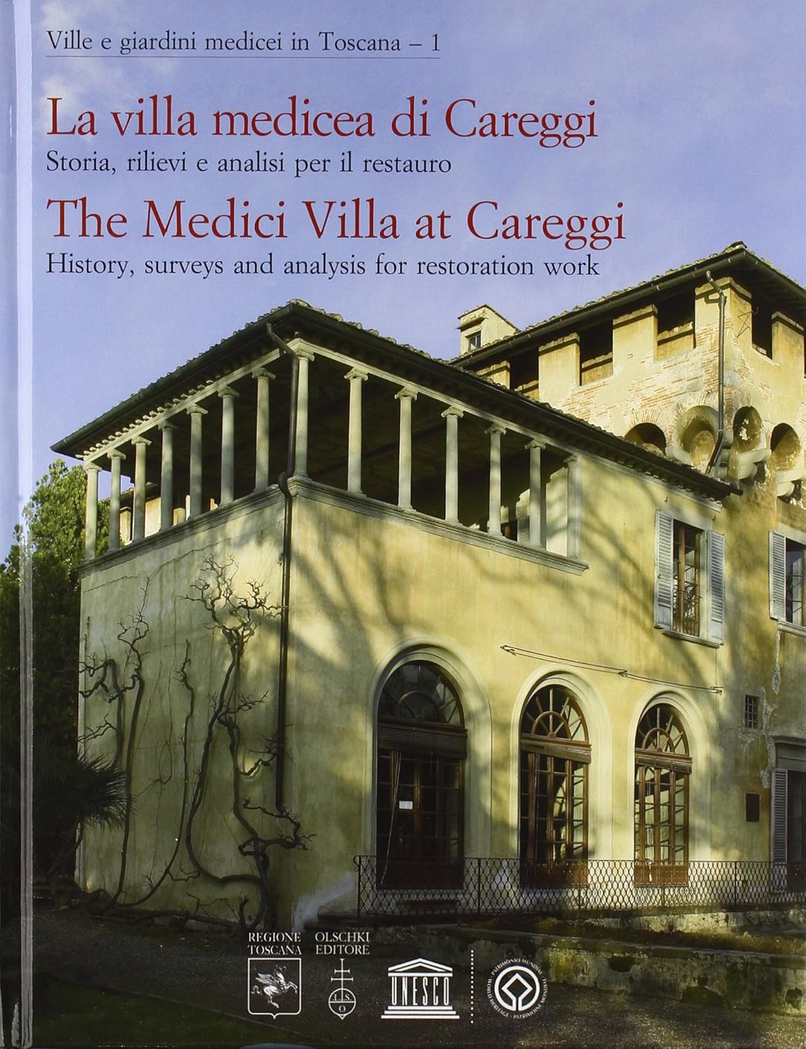 La villa medicea di Careggi. Storia, rilievi e analisi per il restauro ...