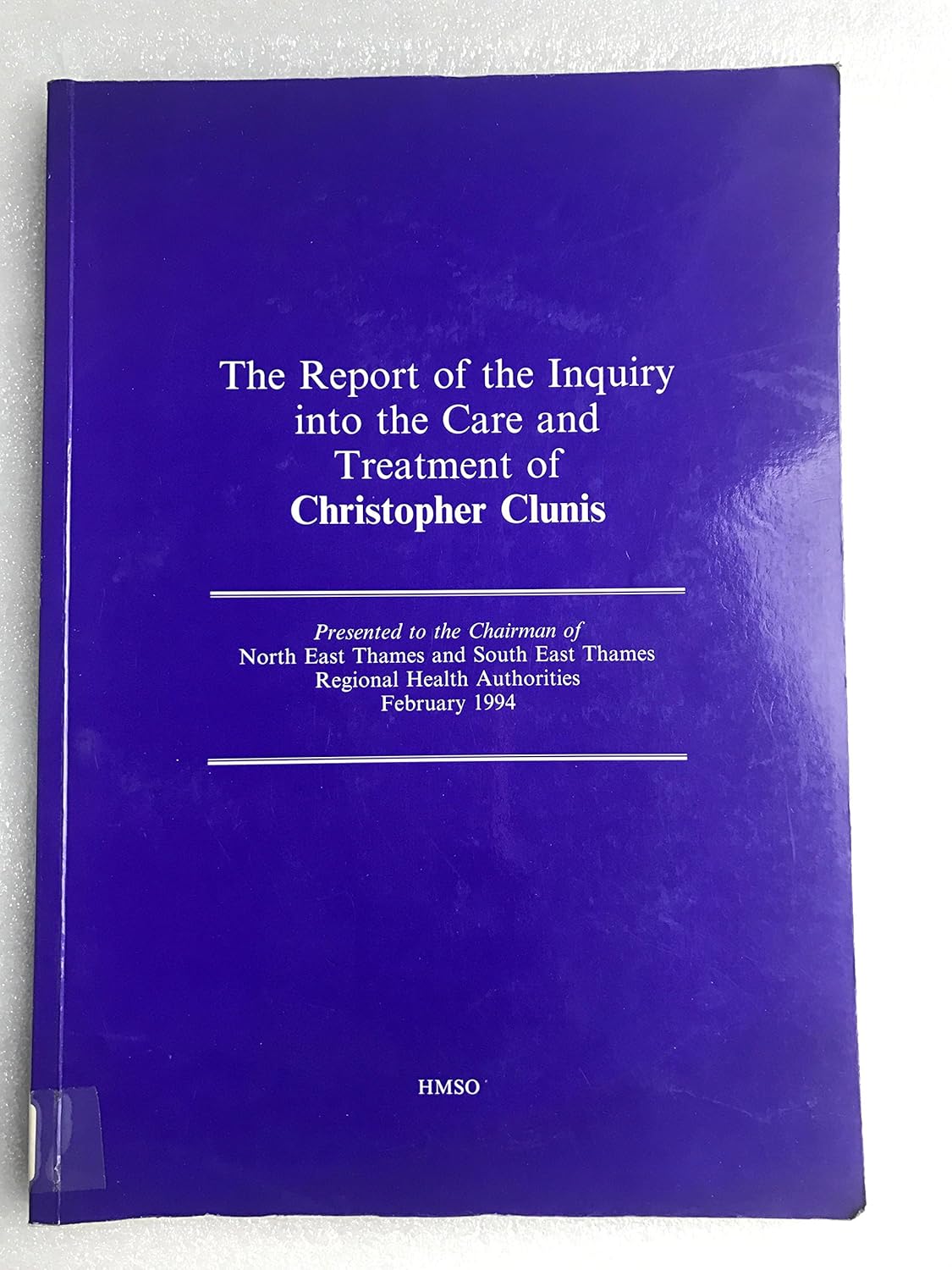 The report of the Inquiry into the Care and Treatment of Christopher ...