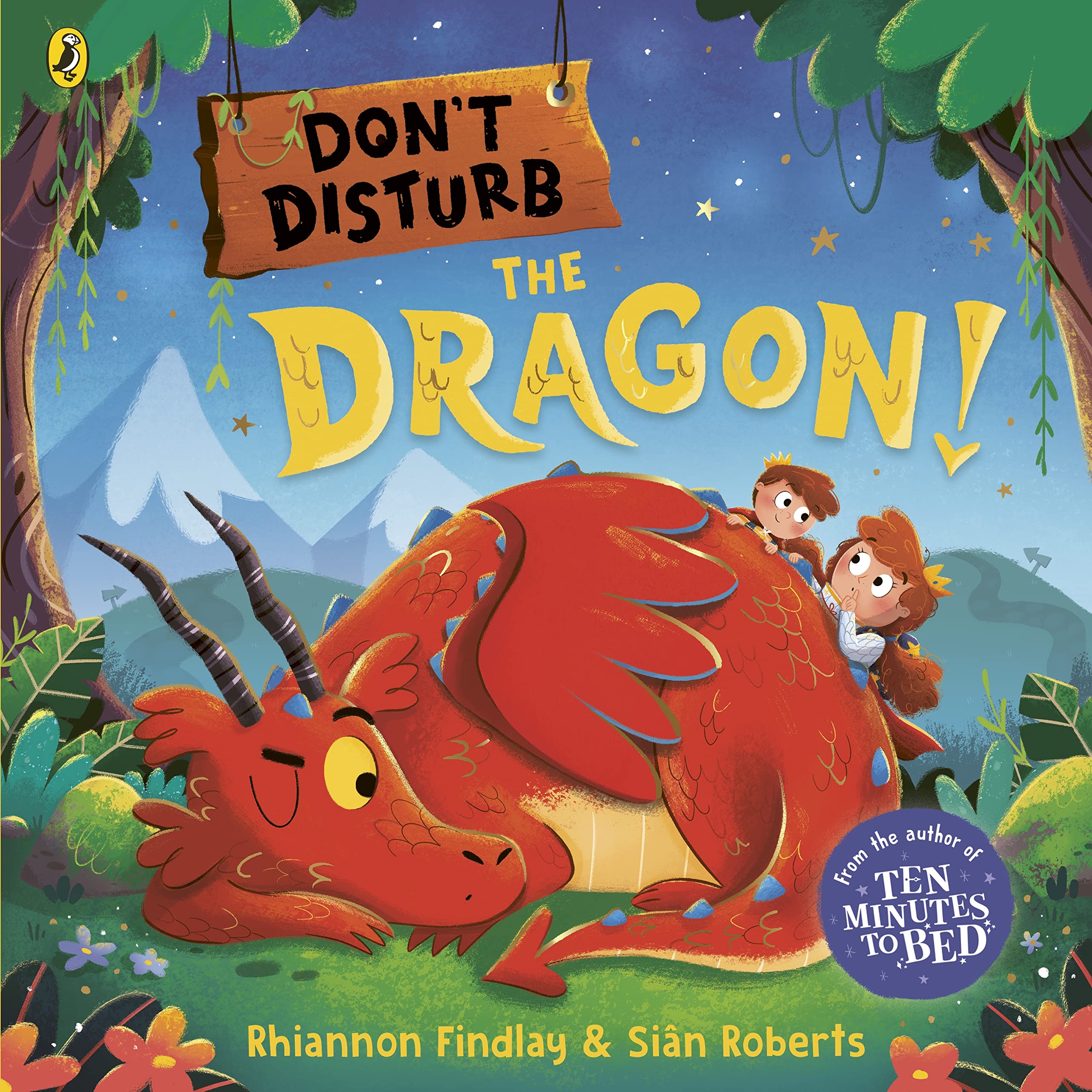 Don't Disturb the Dragon: from the author of the Ten Minutes to Bed ...