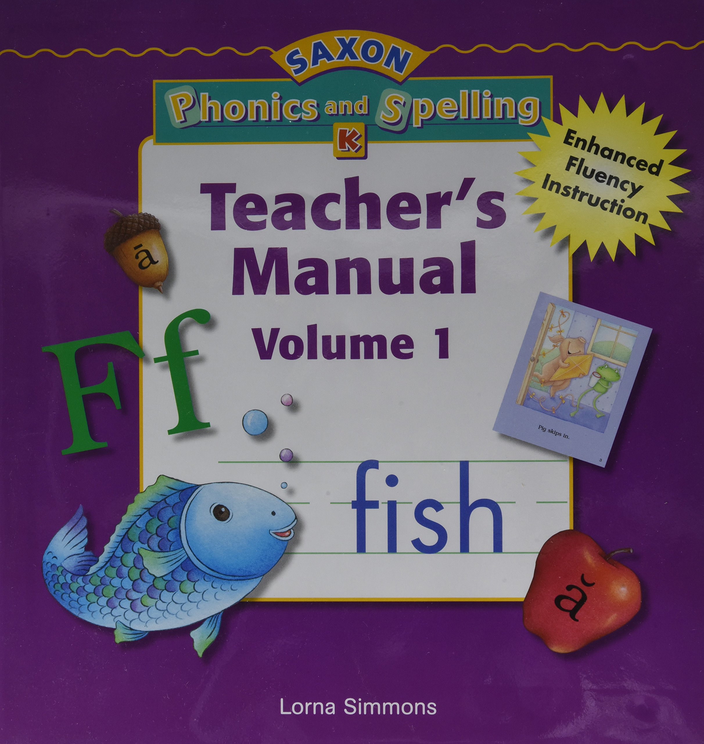 Saxon Phonics & Spelling Teacher Edition Grade K, 2006: 1 (Saxon ...