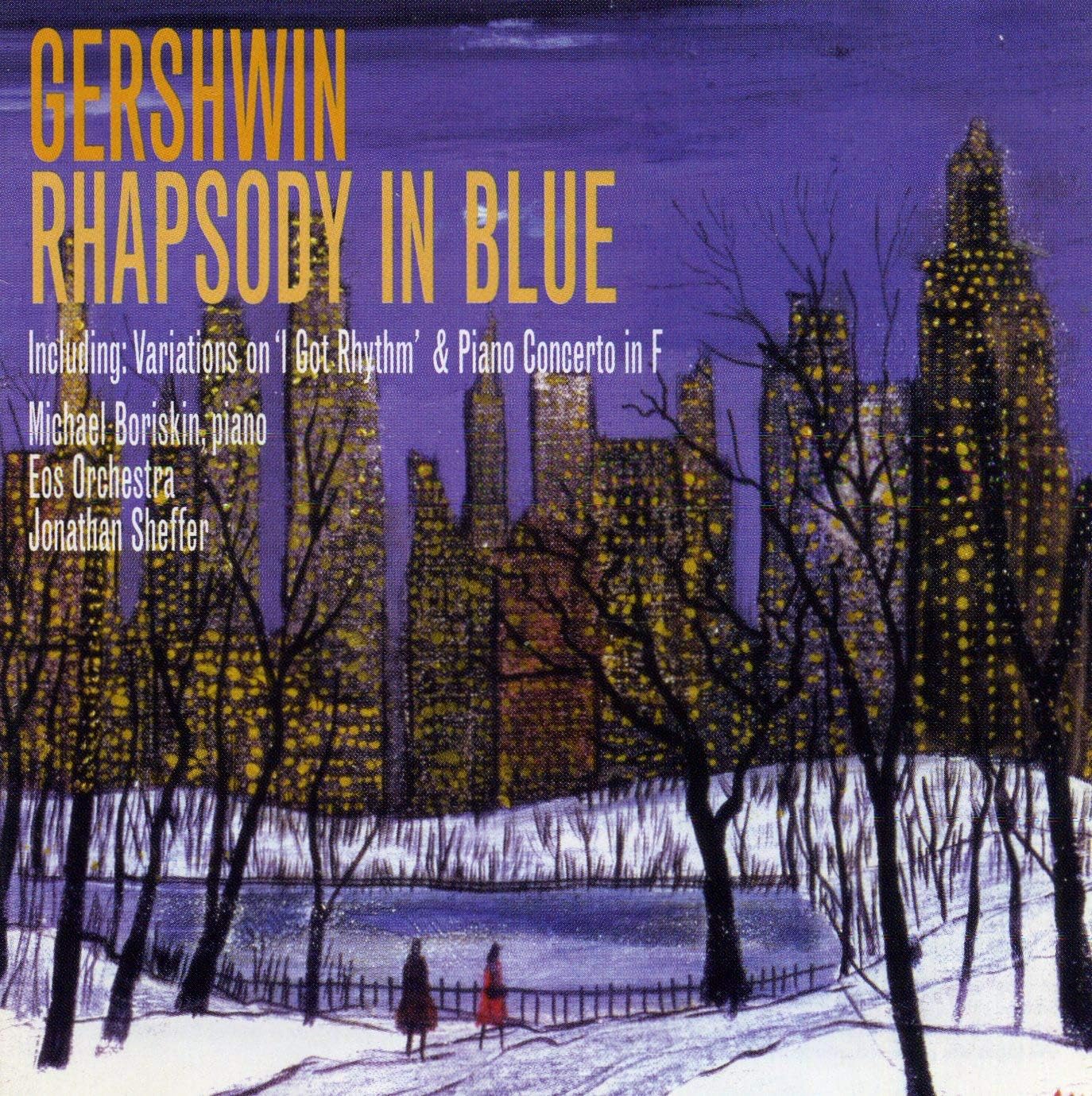 Gershwin: Orchestral Works - Rhapsody in Blue: Amazon.co.uk: CDs & Vinyl