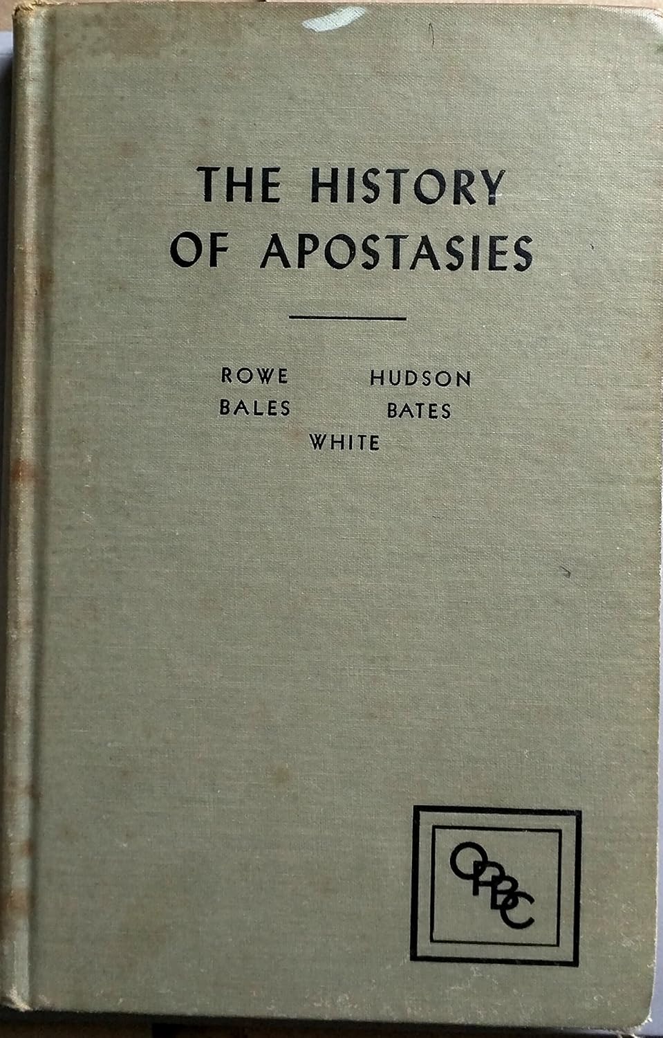 The history of apostasies: Rowe, John F: Amazon.com: Books