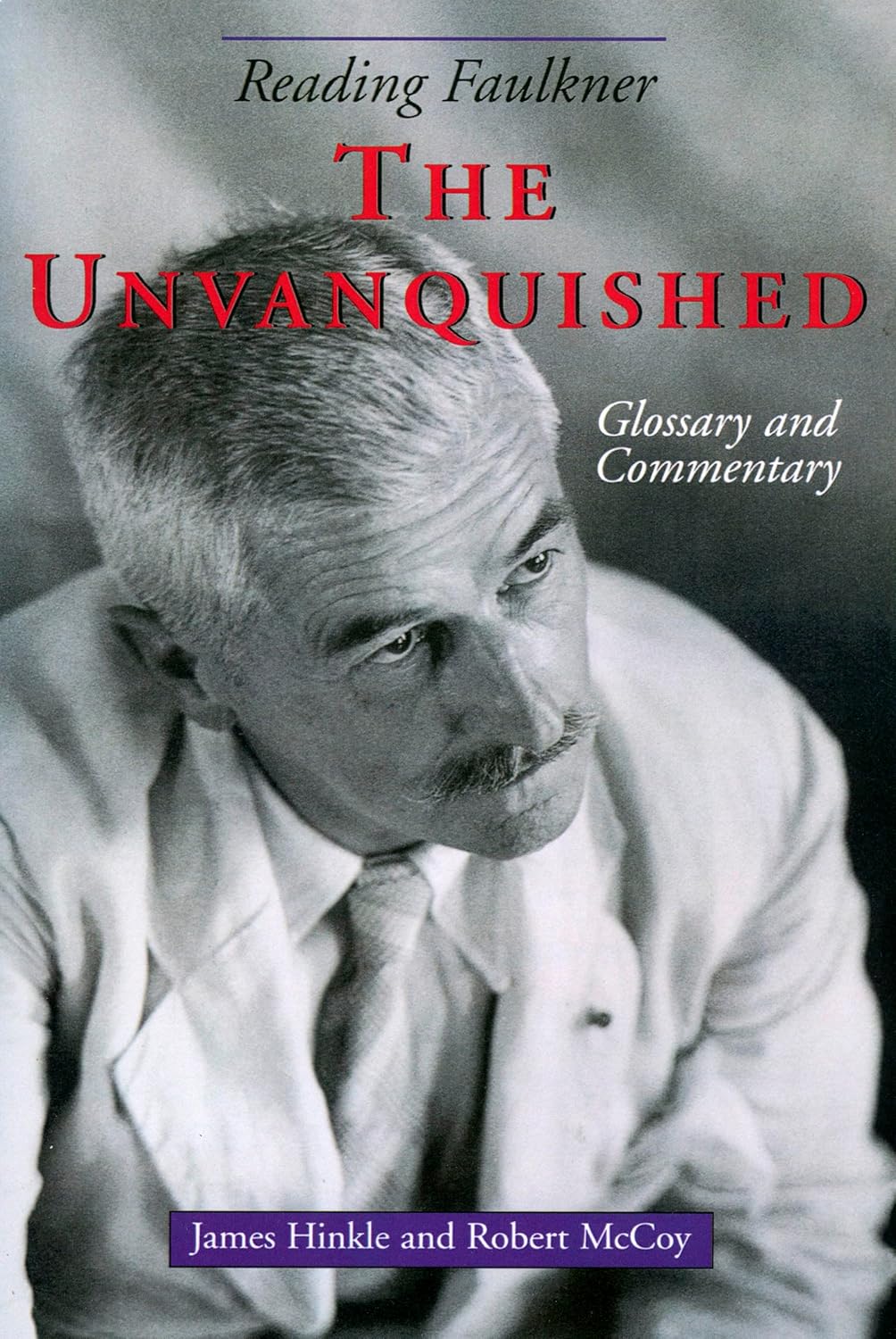Amazon.com: Reading Faulkner: The Unvanquished (Reading Faulkner Series ...