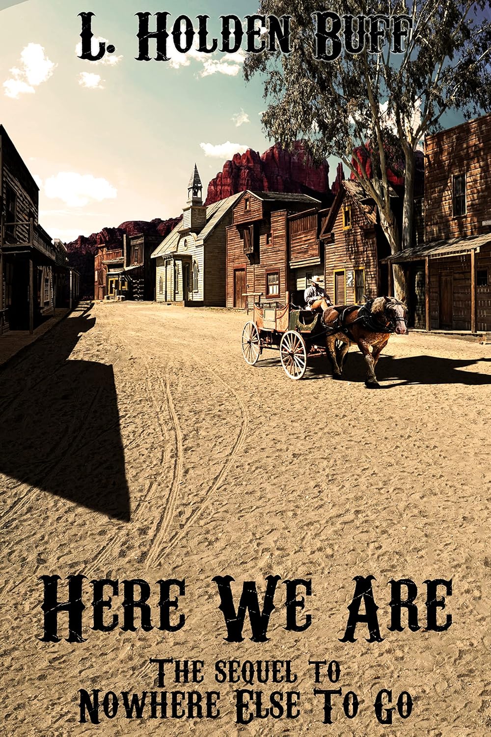 Amazon.com: Here We Are: The Sequel To Nowhere Else To Go eBook : Buff ...