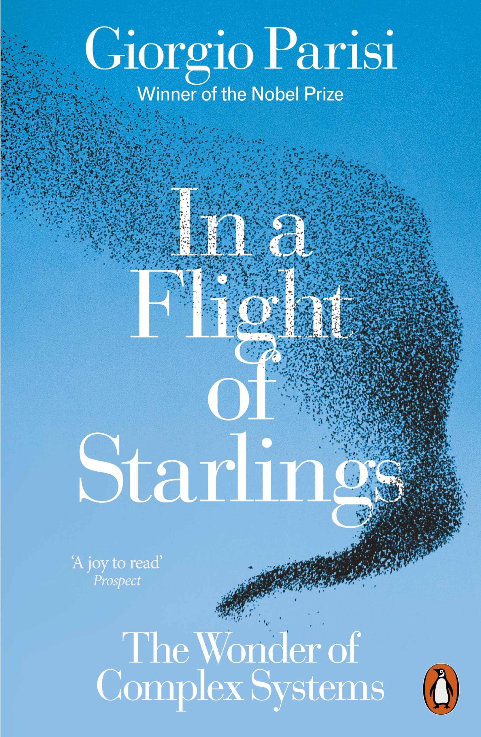Buy In a Flight of Starlings: The Wonder of Complex Systems Book Online at Low Prices in India ...