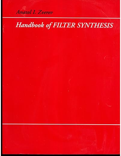 Handbook of Filter Synthesis: Zverev, Anatol I.: 9780471749424: Amazon ...