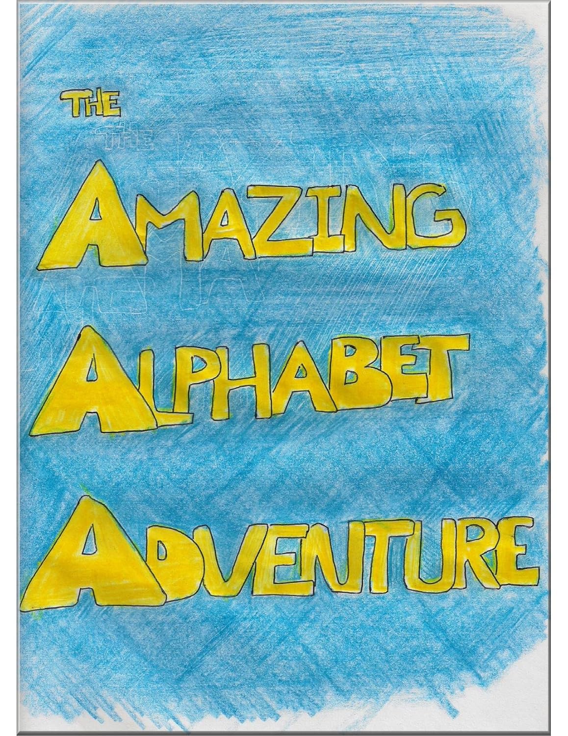 Amazon.com: Amazing Alphabet Adventure eBook : Barlage, David: Kindle Store