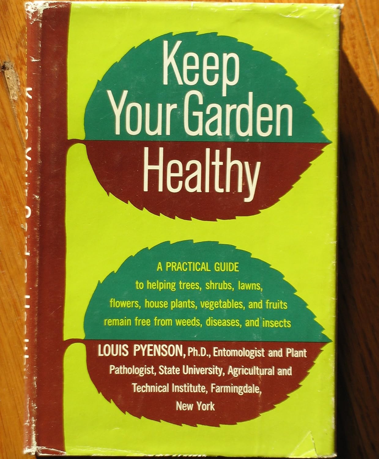 Keep your garden healthy (Dutton garden guides): Pyenson, Louis: Amazon ...