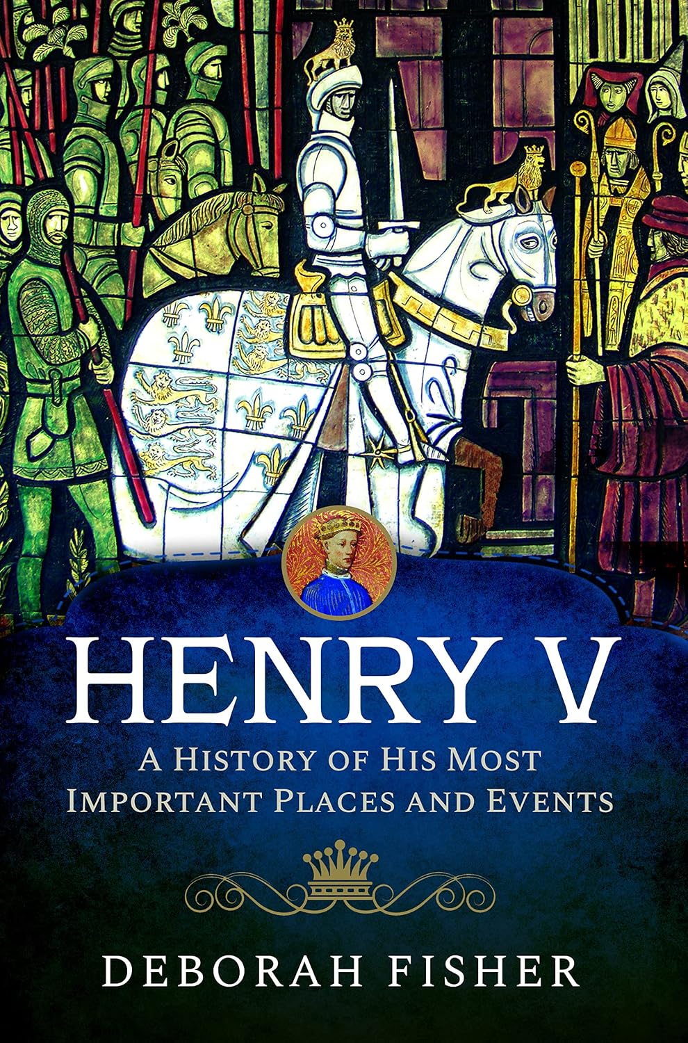 Amazon.com: Henry V: A History of His Most Important Places and Events ...