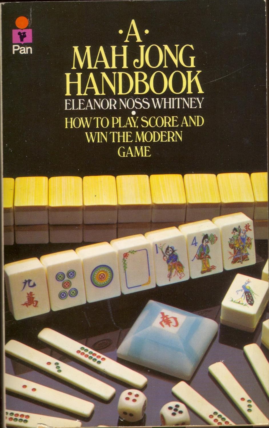 A Mah-jong Handbook: How to Play, Score and Win the Modern Game ...