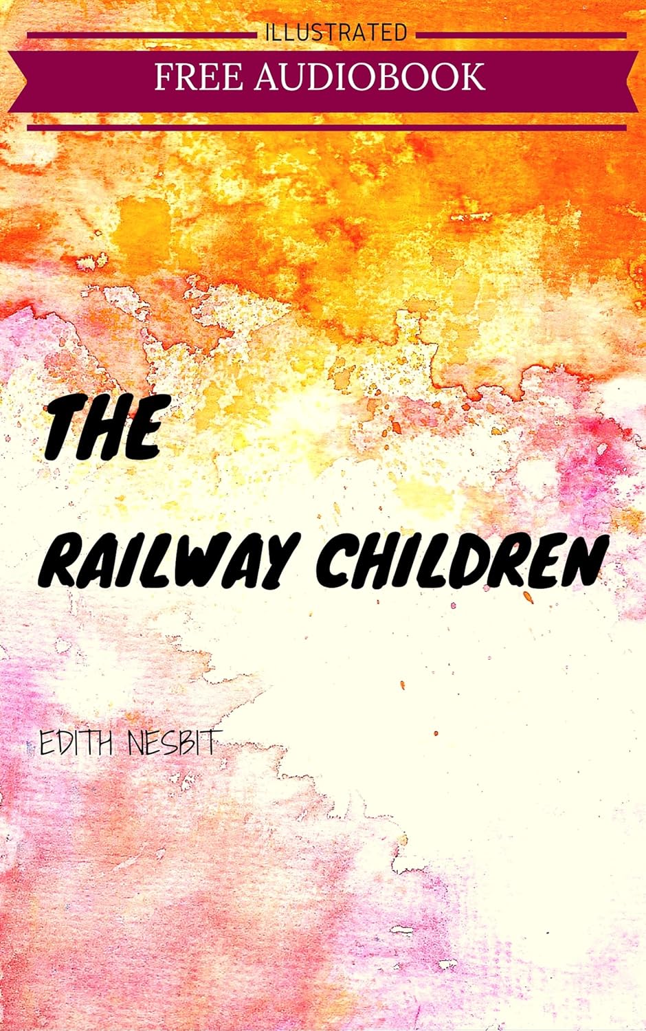 The Railway Children: By Edith Nesbit : Illustrated - Kindle edition by ...