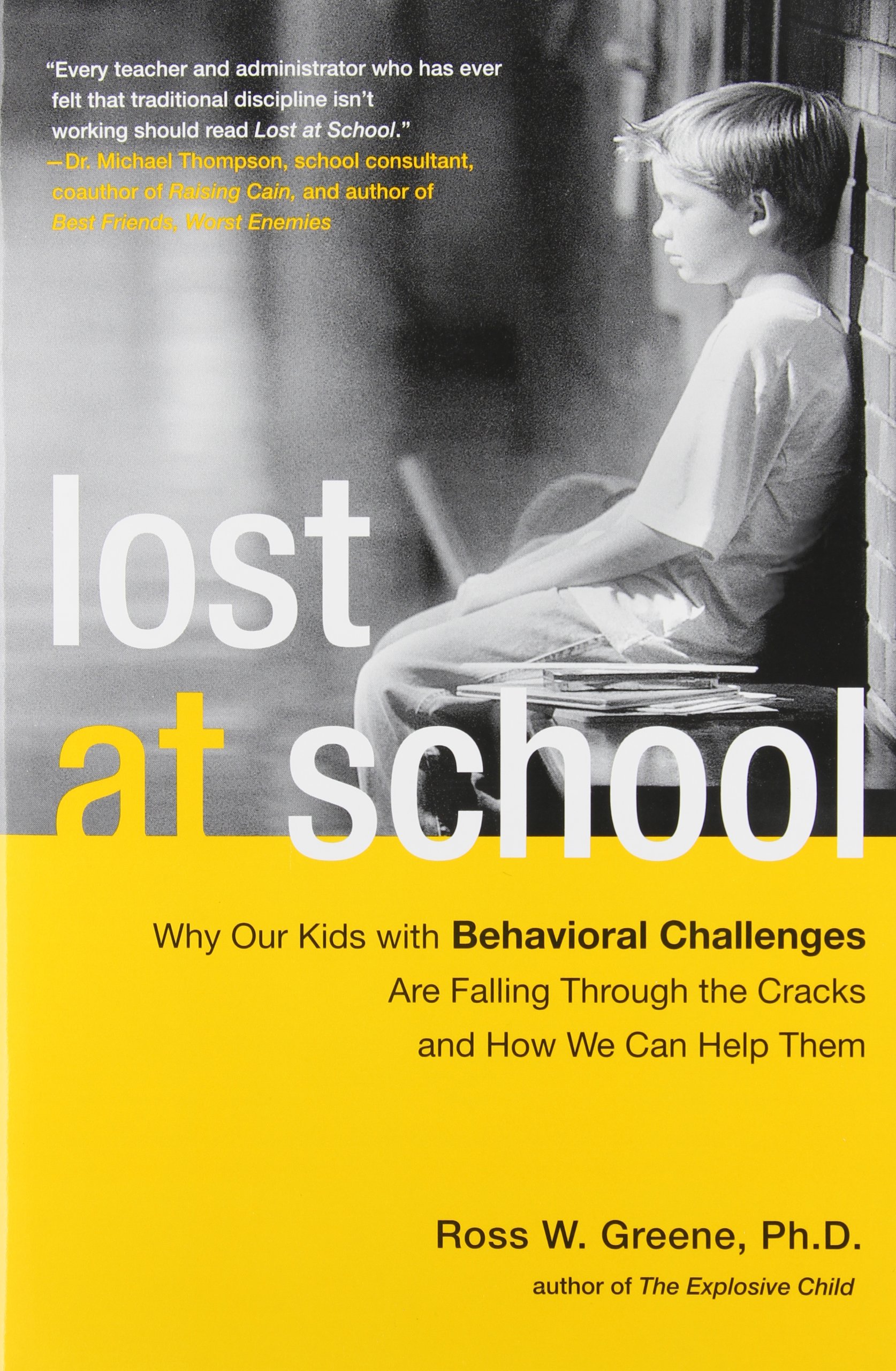 Lost at School: Why Our Kids with Behavioral Challenges are Falling ...