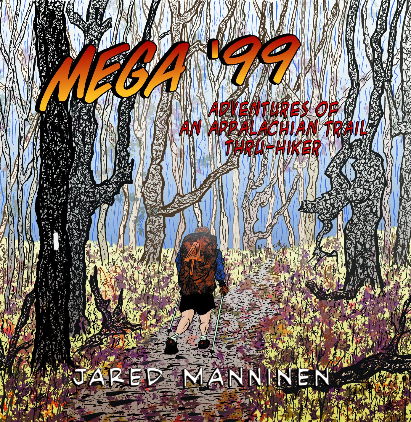 MEGA '99: Adventures of an Appalachian Trail Thru-Hiker: Jared Manninen ...