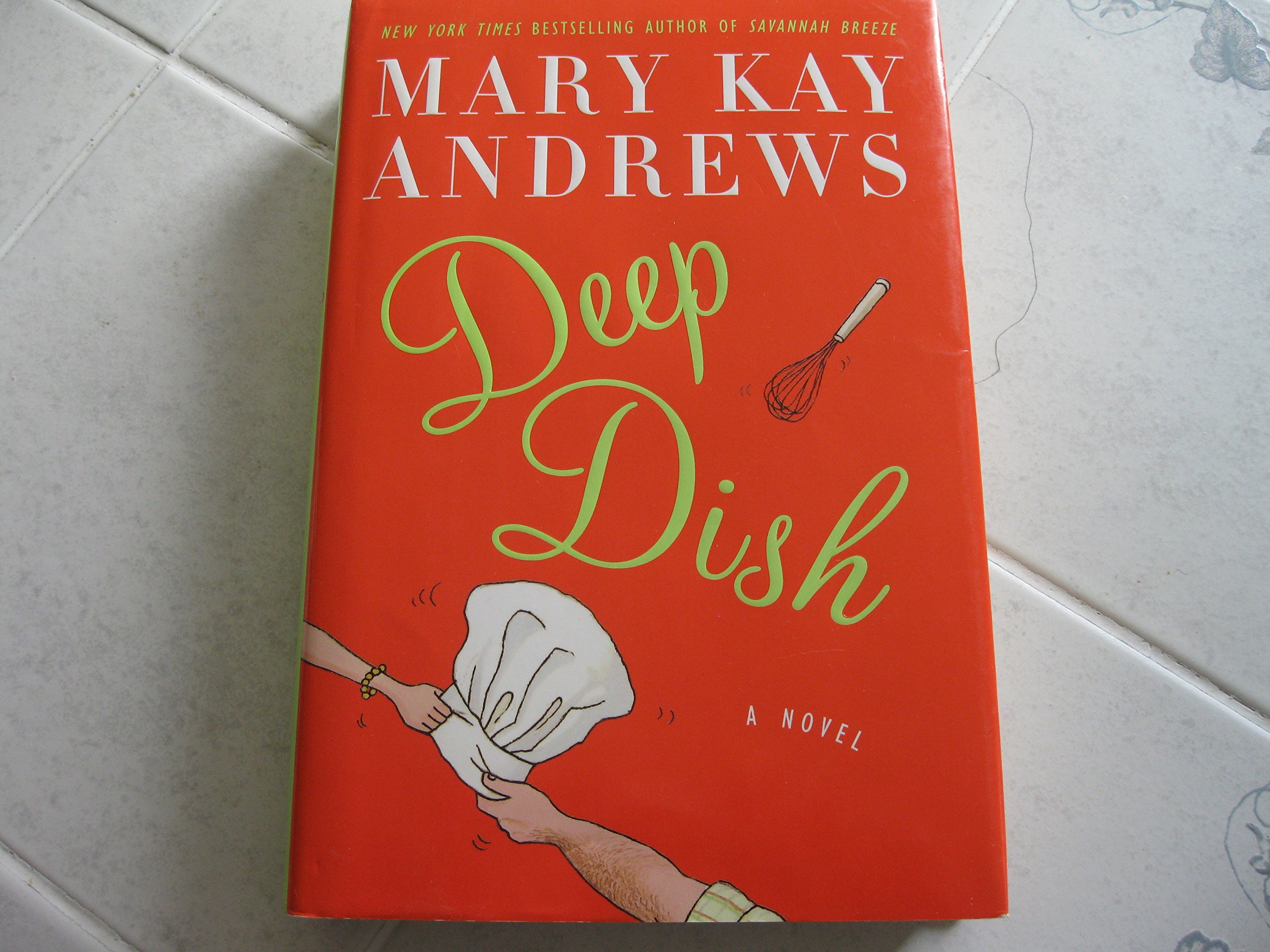 Deep Dish: Andrews, Mary Kay: 0978060837365: Amazon.com: Books