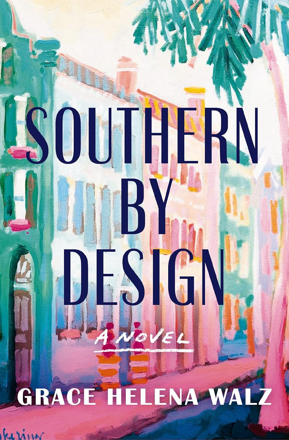 Amazon.com: Southern by Design: 9781400345632: Walz, Grace Helena: Books