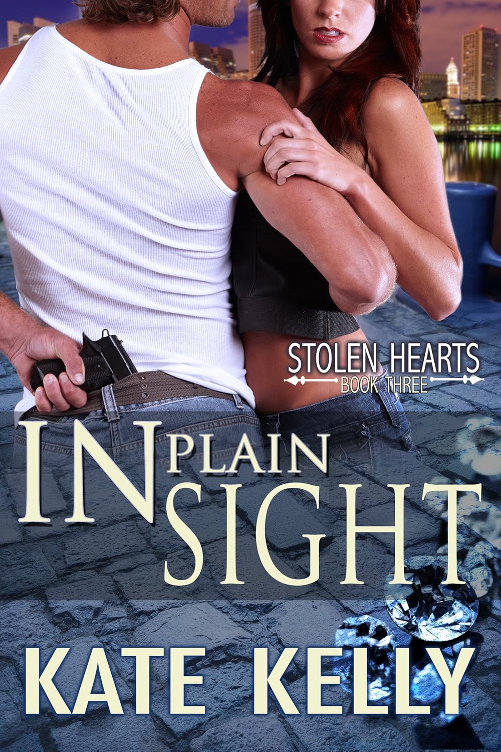 In Plain Sight (Stolen Hearts Book 3) - Kindle edition by Kelly, Kate ...