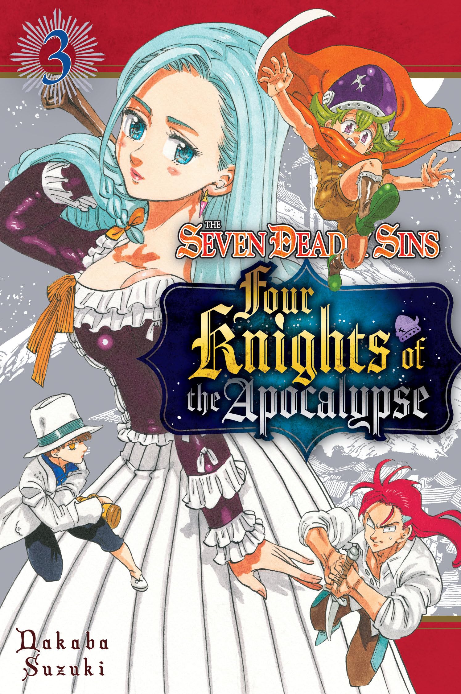 The Seven Deadly Sins: Four Knights of the Apocalypse 3: Suzuki, Nakaba ...