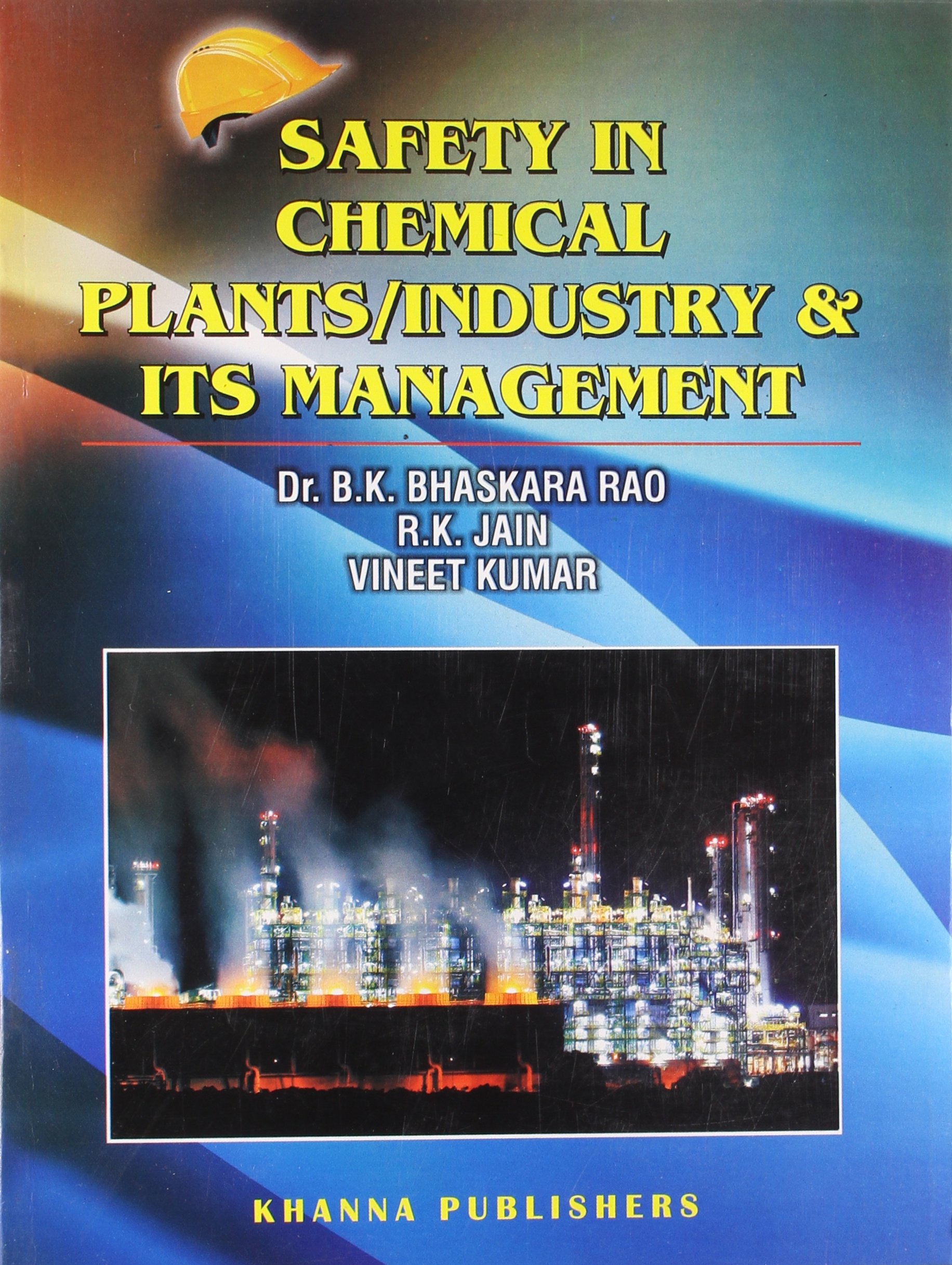 Buy Safety In chemical plants /Industry & its Management [Perfect ...