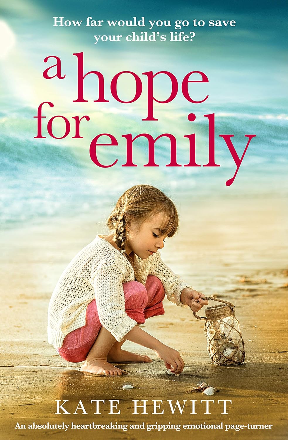 Amazon.com: A Hope For Emily: An absolutely heartbreaking and gripping ...