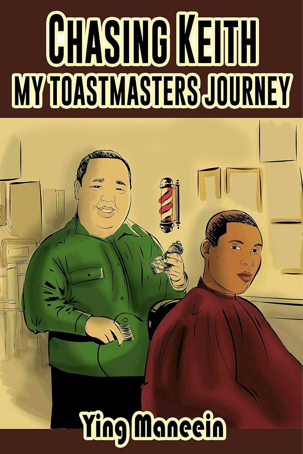 Chasing Keith: My Toastmasters Journey - Kindle edition by Maneein ...