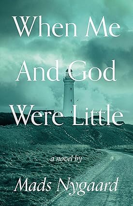 When Me and God Were Little: Nygaard, Mads, Schein, Steve ...