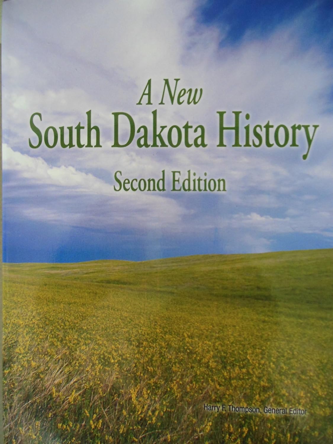 A New South Dakota History Second Edition: Herbert T. Hoover, Edward P ...